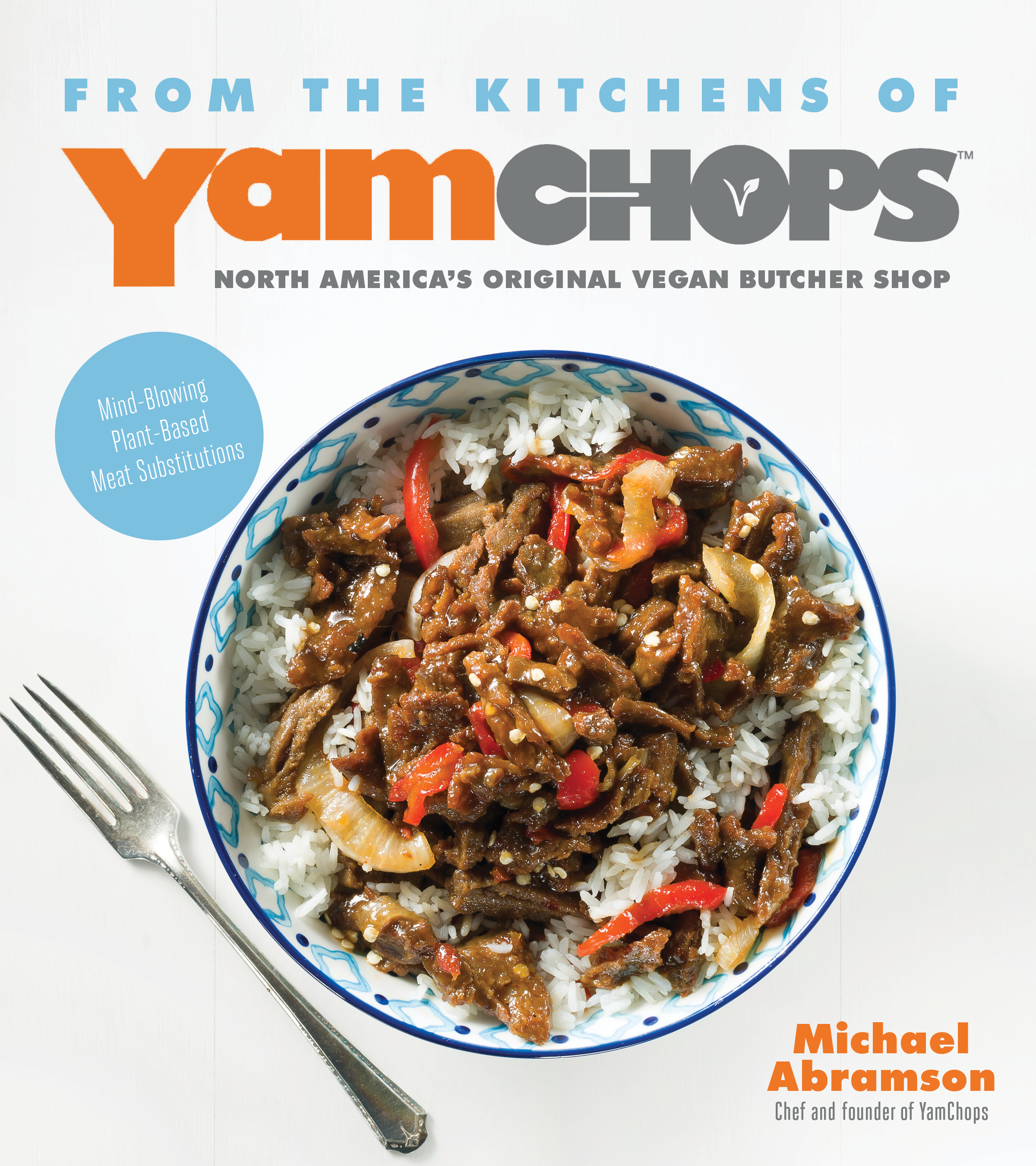 Sunday Morning Cookbook Review: YamChops – Eat the Vegan Rainbow